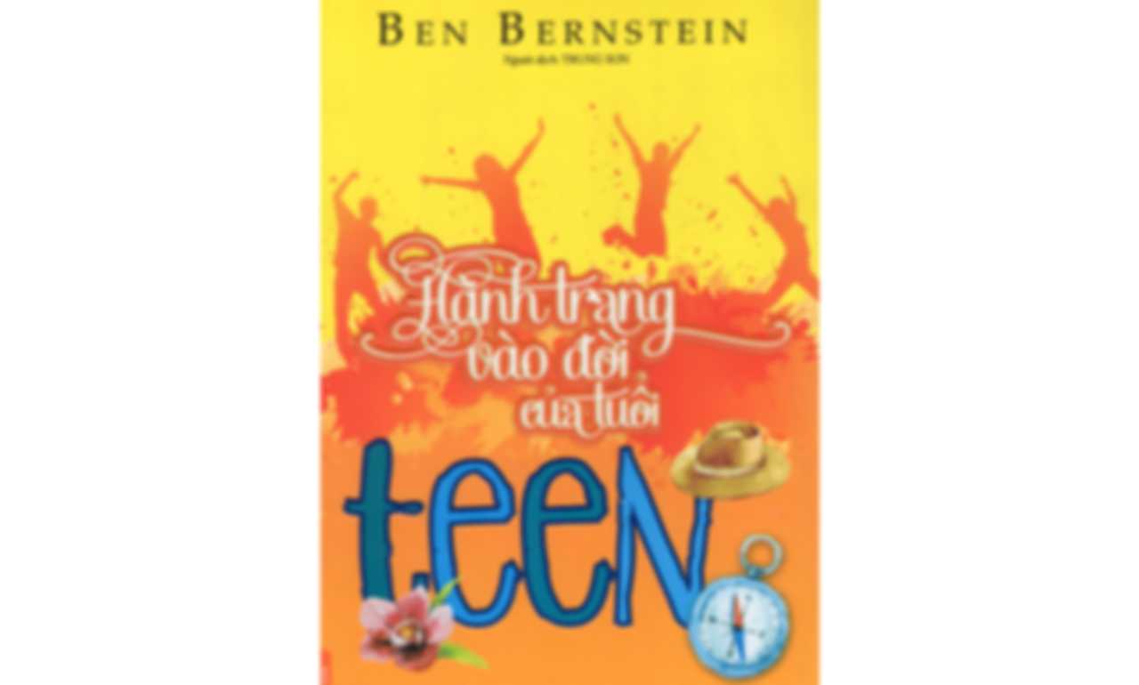 Sách nói Hành Trang Vào Đời Của Tuổi Teen – Ben Bernstein | Mê Tải Sách